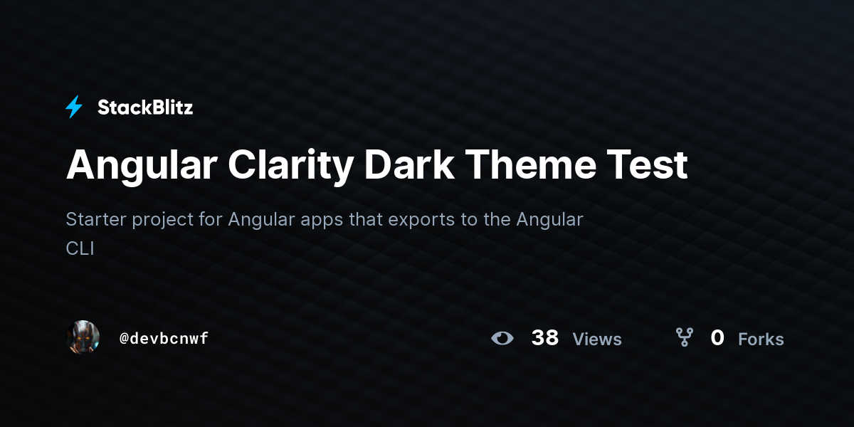 Angular Clarity Dark Theme Test - StackBlitz Angular Clarity Dark Theme Test - StackBlitz