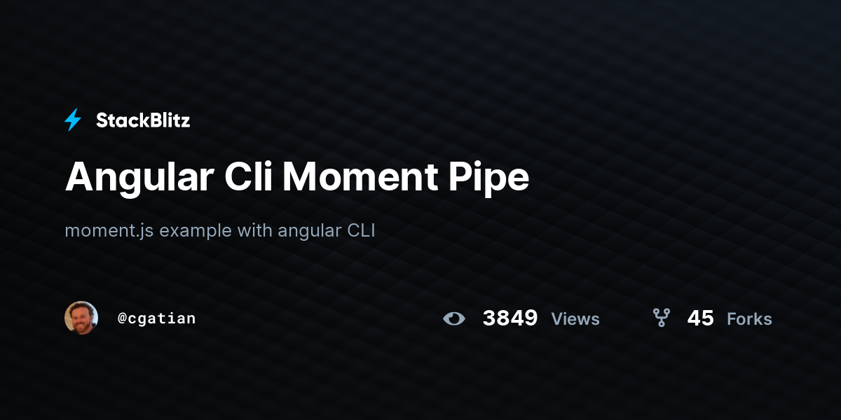 Angular Cli Moment Pipe - StackBlitz