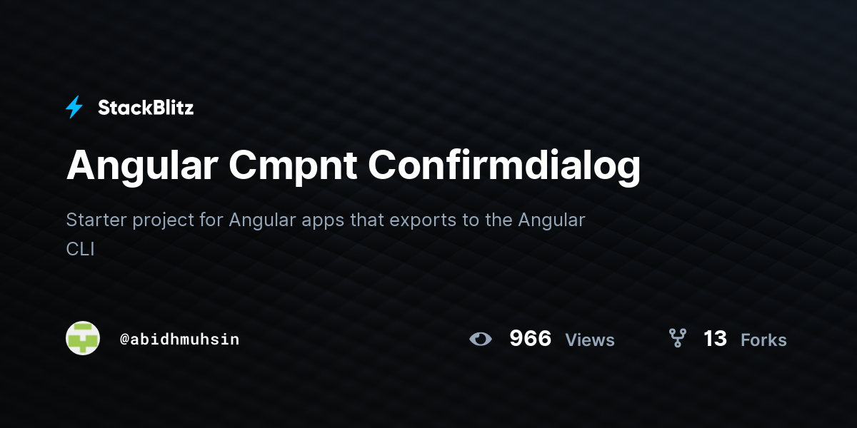 Angular Cmpnt Confirmdialog - StackBlitz