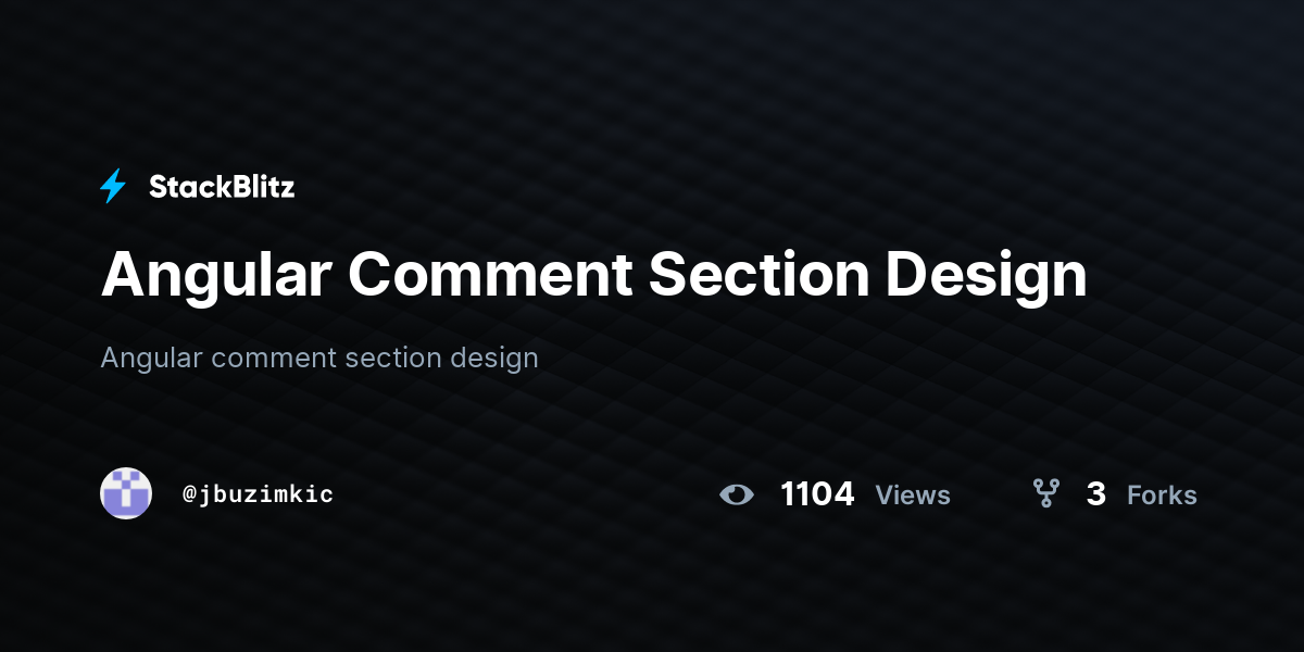 Angular Comment Section Design - StackBlitz