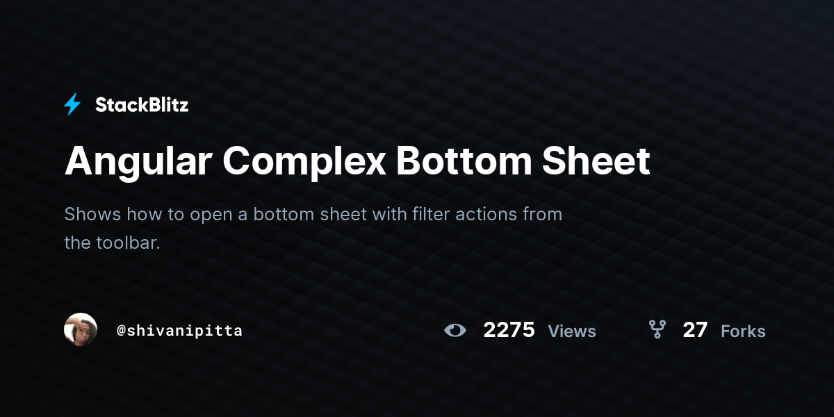 Angular Complex Bottom Sheet - StackBlitz