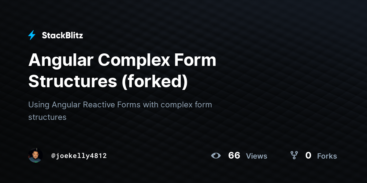 Angular Complex Form Structures (forked) - StackBlitz Angular Complex Form Structures (forked) - StackBlitz