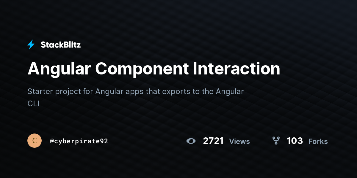 Angular Component Interaction - StackBlitz