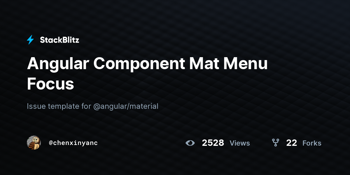 Angular Component Mat Menu Focus - StackBlitz