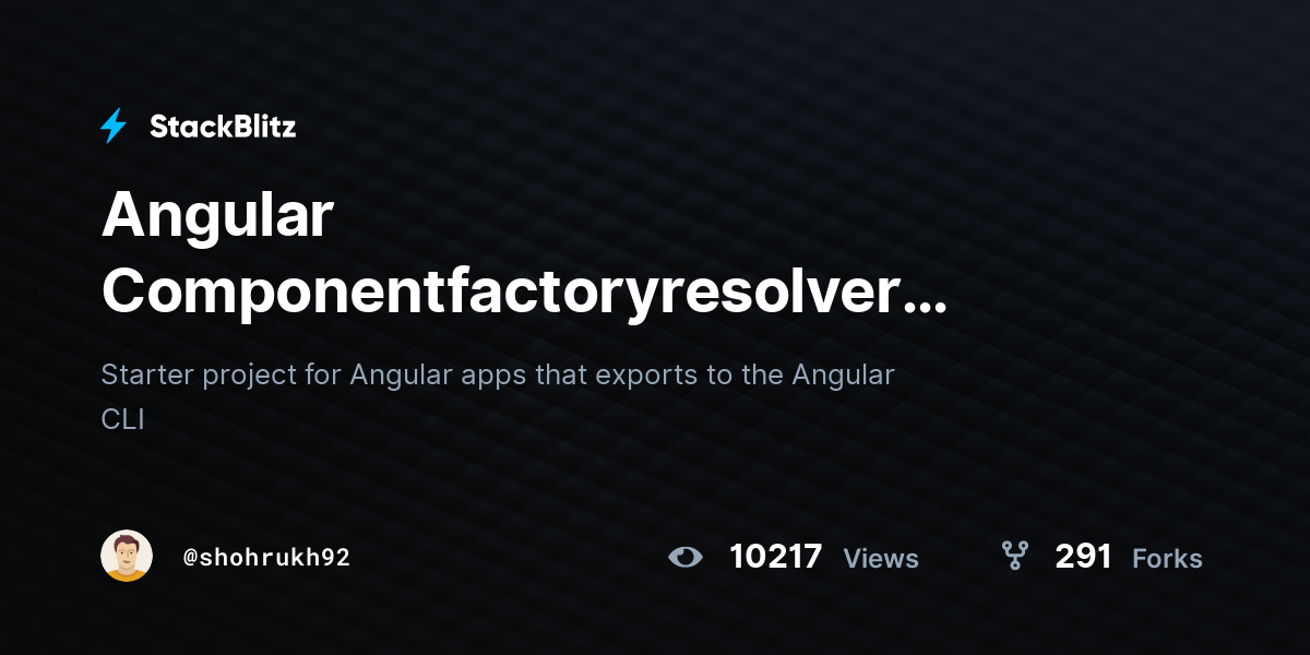 Angular Componentfactoryresolver Example - StackBlitz