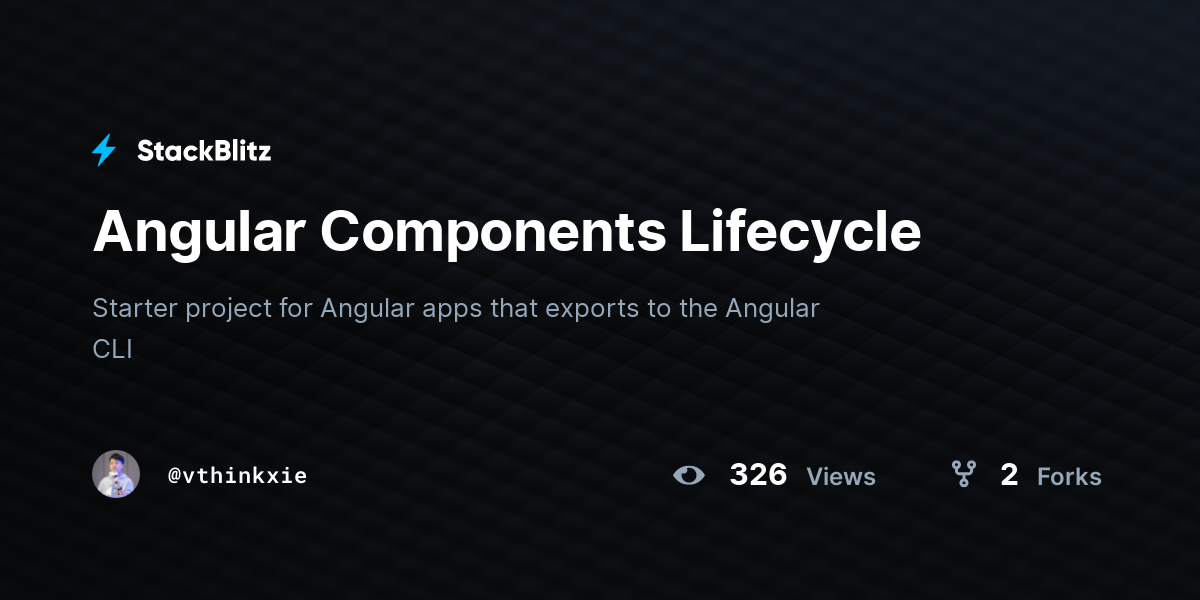 Angular Components Lifecycle - StackBlitz Angular Components Lifecycle - StackBlitz