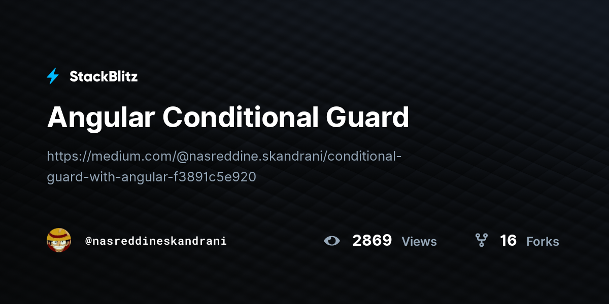 Angular Conditional Guard - StackBlitz Angular Conditional Guard - StackBlitz