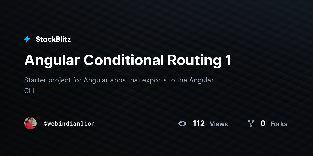 Angular Conditional Routing 1 - StackBlitz Angular Conditional Routing 1 - StackBlitz