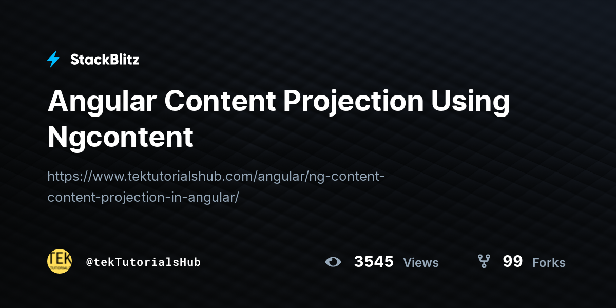 Angular Content Projection Using Ngcontent - StackBlitz Angular Content Projection Using Ngcontent - StackBlitz