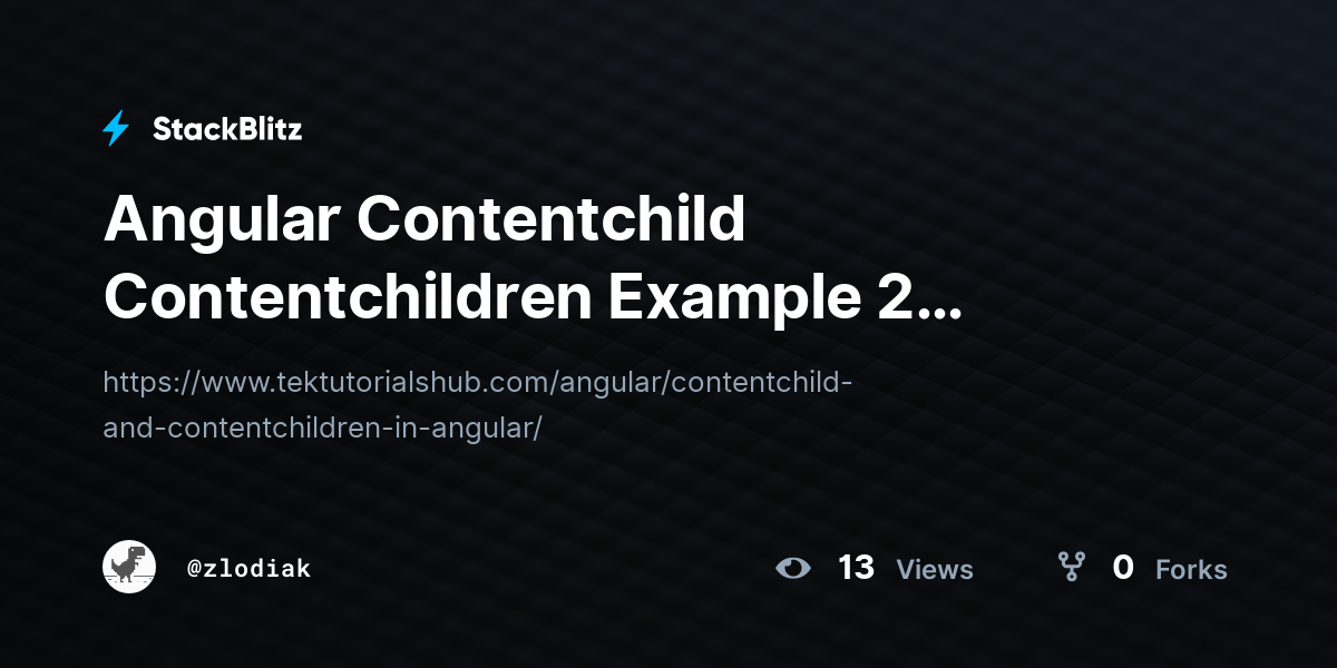 Angular Contentchild Contentchildren Example 2 (forked) - StackBlitz Angular Contentchild Contentchildren Example 2 (forked) - StackBlitz