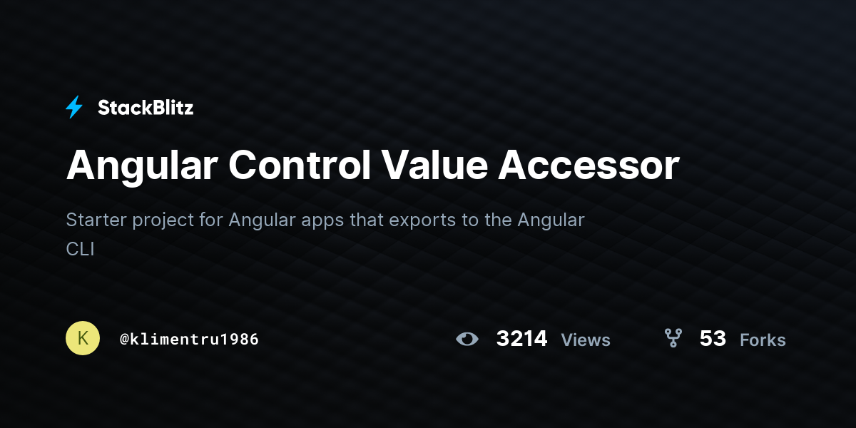 Angular Control Value Accessor - StackBlitz Angular Control Value Accessor - StackBlitz