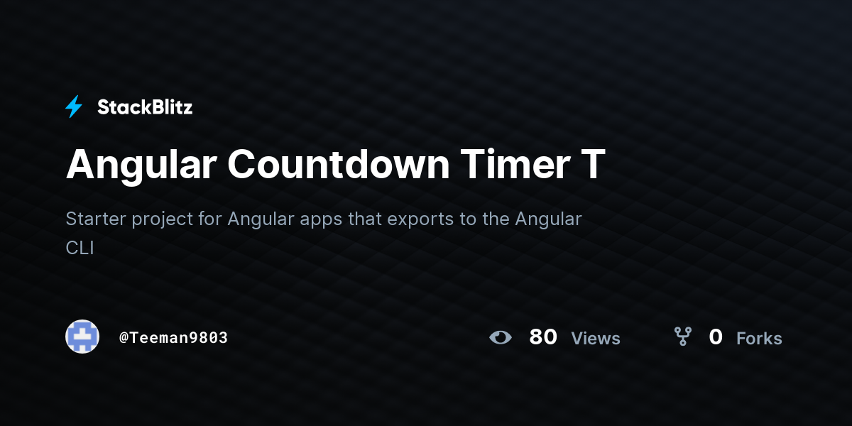 Angular Countdown Timer T - StackBlitz Angular Countdown Timer T - StackBlitz