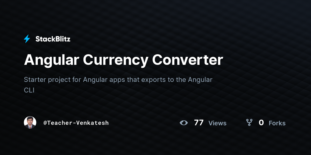 Angular Currency Converter - StackBlitz