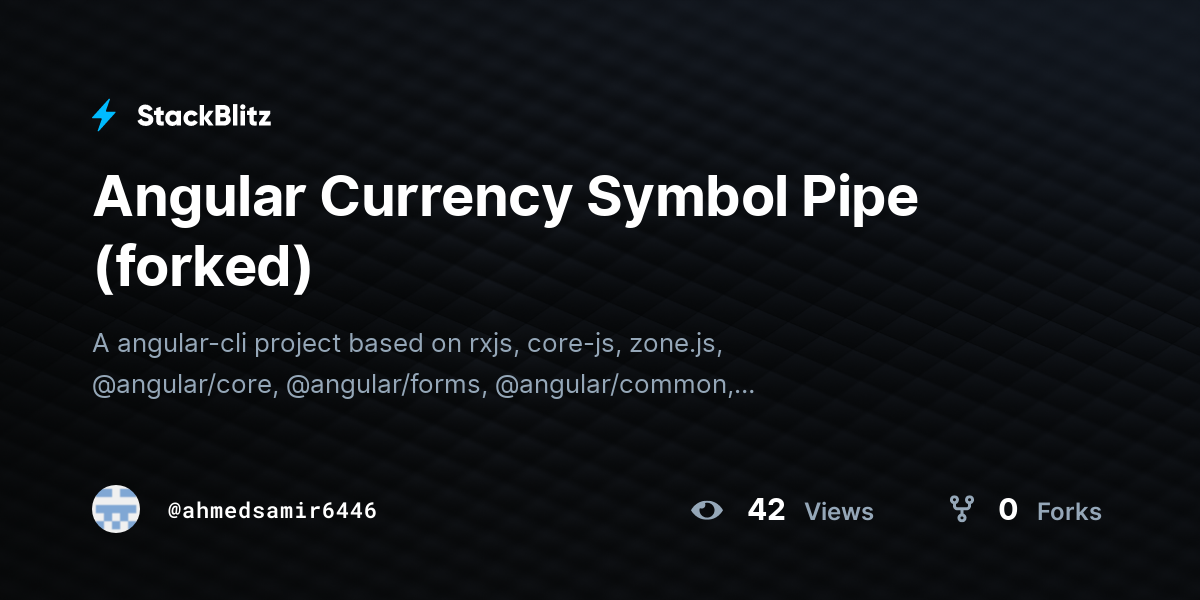 Angular Currency Symbol Pipe (forked) - StackBlitz