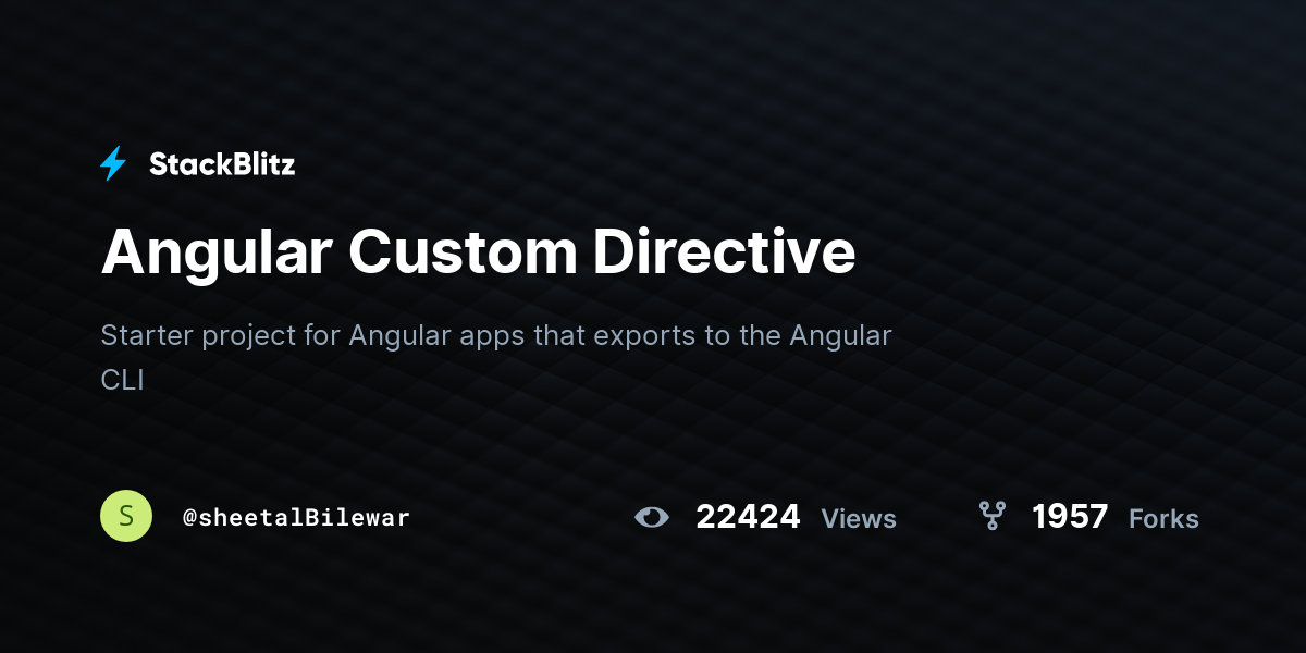 Angular Custom Directive - StackBlitz Angular Custom Directive - StackBlitz