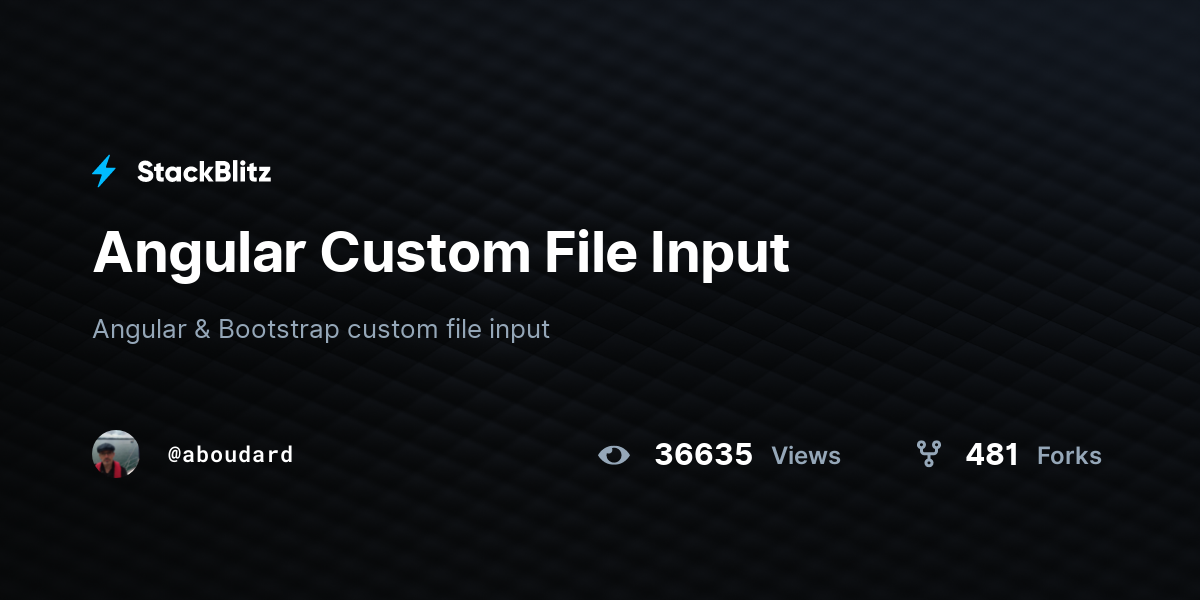 Angular Custom File Input - StackBlitz
