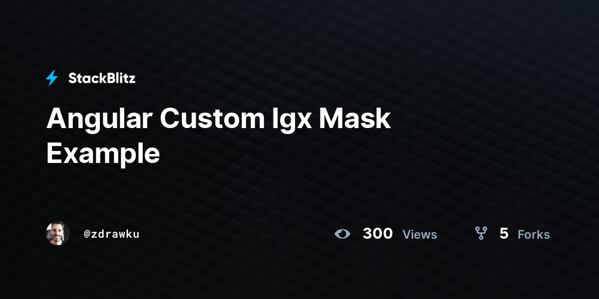 Angular Custom Igx Mask Example - StackBlitz