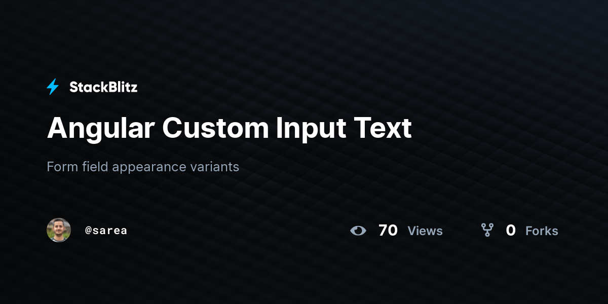 Angular Custom Input Text - StackBlitz Angular Custom Input Text - StackBlitz