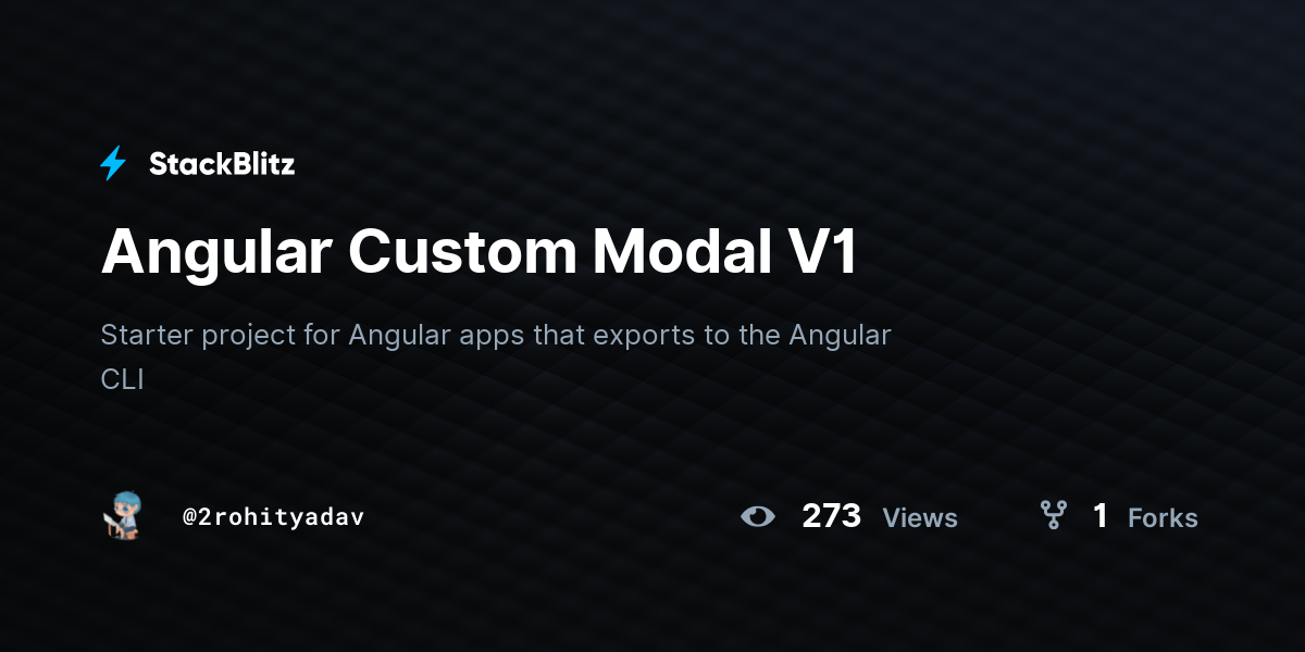 Angular Custom Modal V1 - StackBlitz Angular Custom Modal V1 - StackBlitz