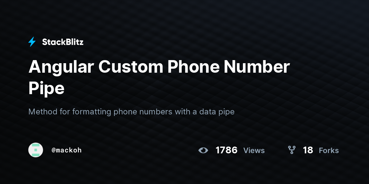 Angular Custom Phone Number Pipe - StackBlitz
