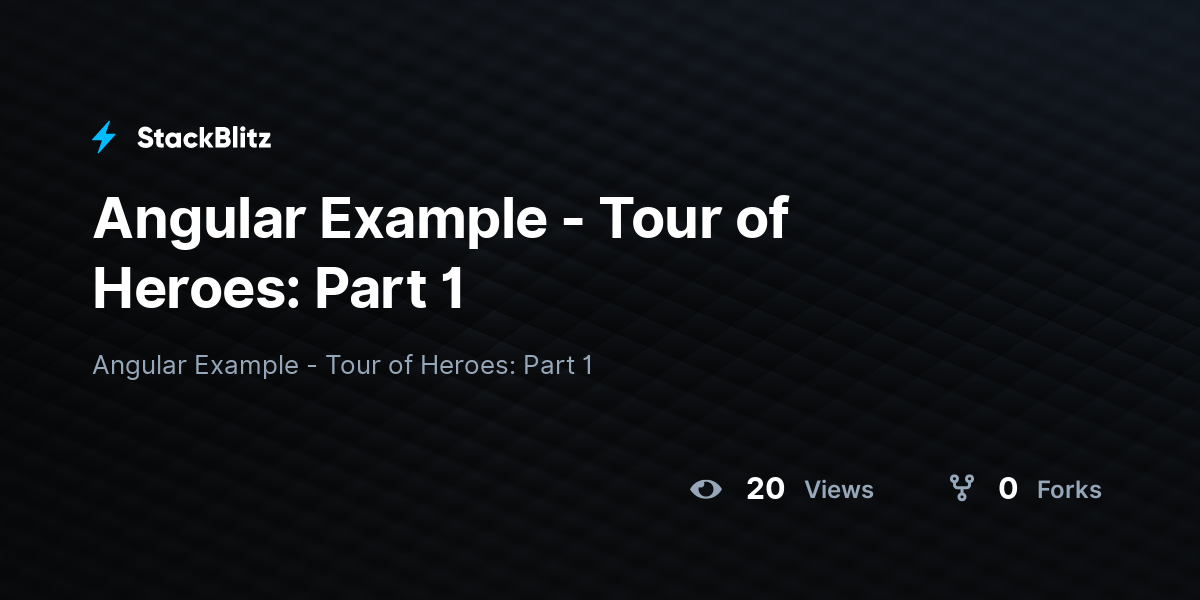 Angular Example - Tour of Heroes: Part 1 - StackBlitz