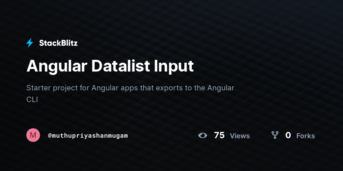 Angular Datalist Input - StackBlitz Angular Datalist Input - StackBlitz