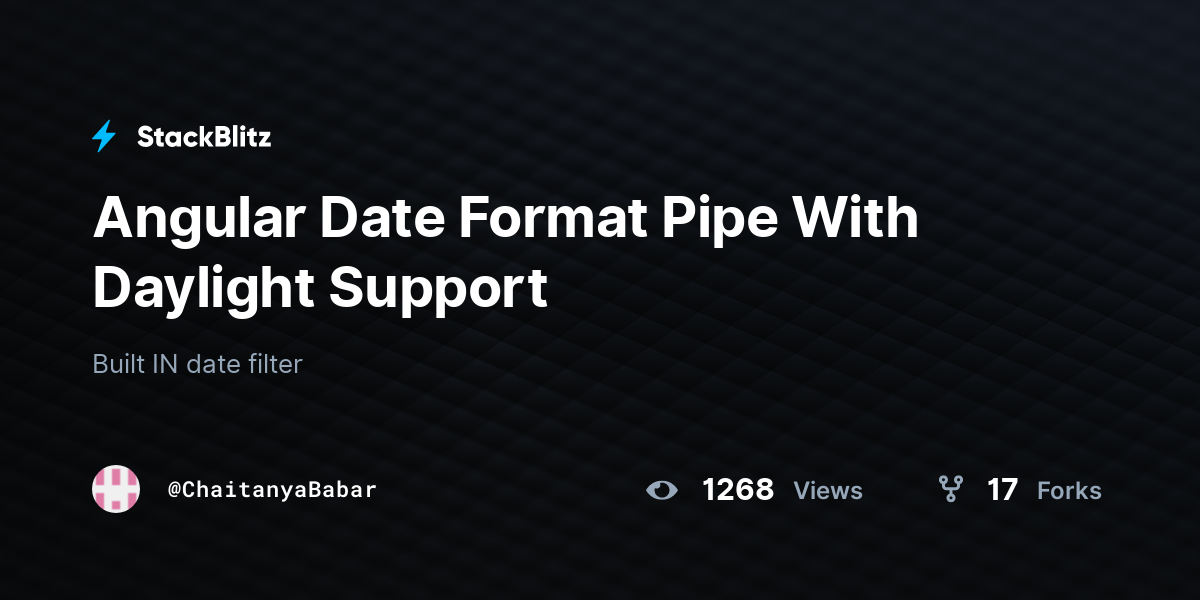 Angular Date Format Pipe With Daylight Support - StackBlitz