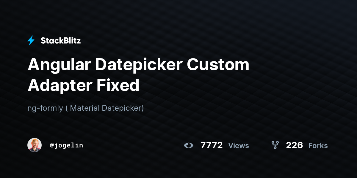 Angular Datepicker Custom Adapter Fixed - StackBlitz