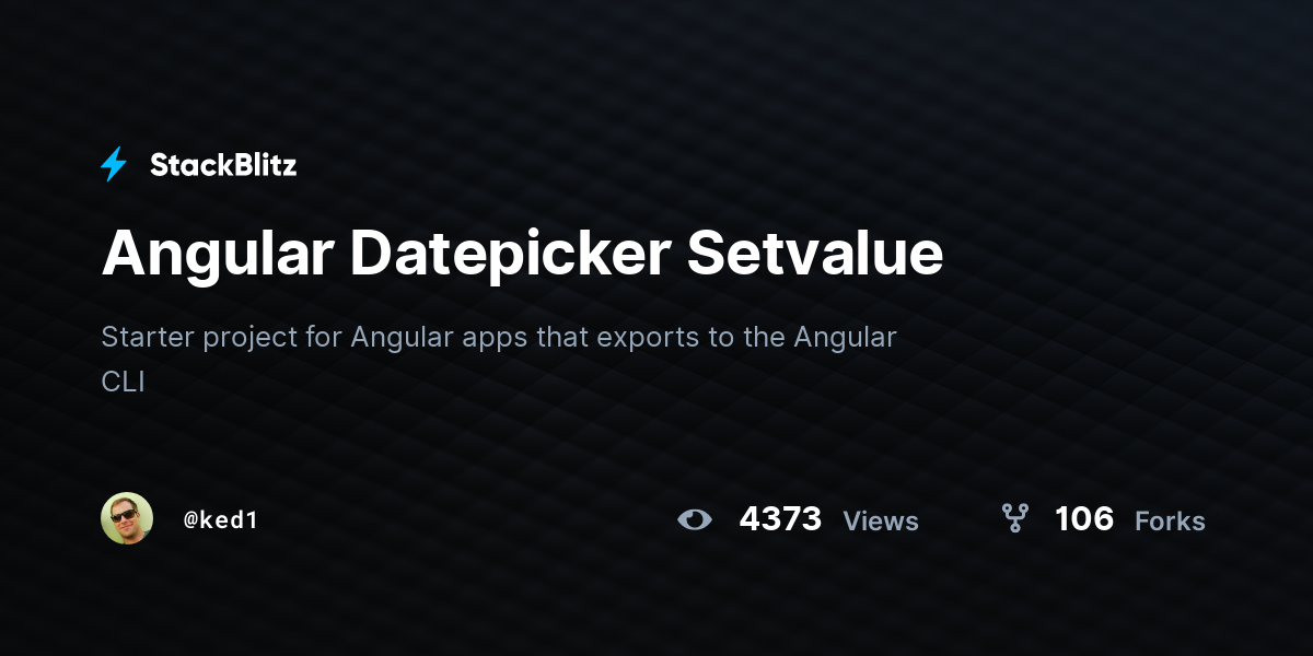 Angular Datepicker Setvalue - StackBlitz
