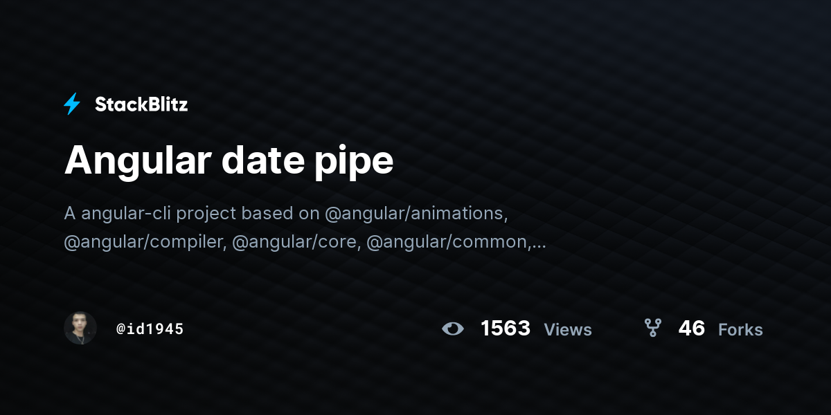 Angular date pipe - StackBlitz
