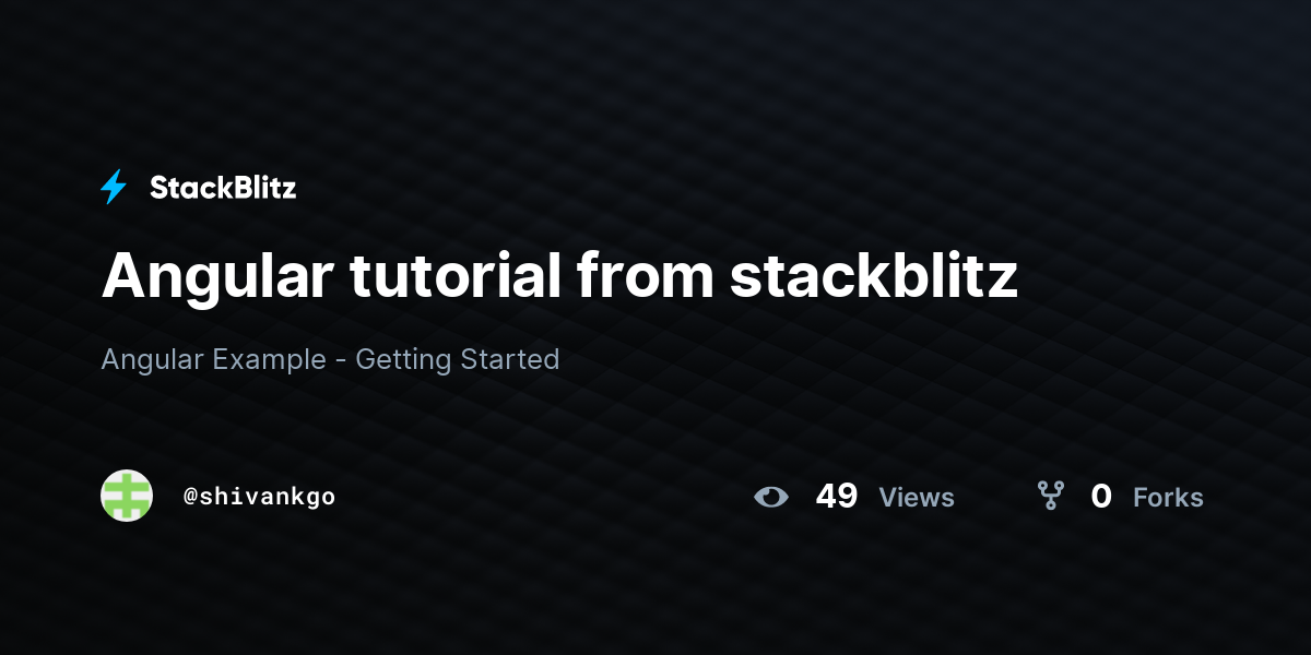Angular tutorial from stackblitz - StackBlitz