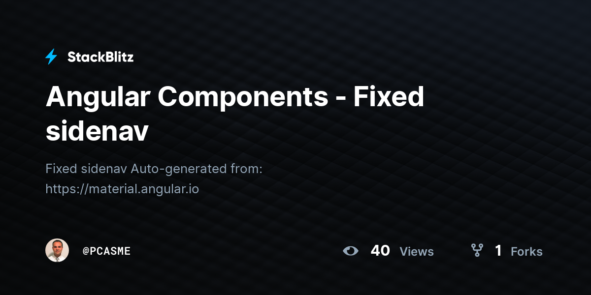 Angular Components - Fixed sidenav - StackBlitz Angular Components - Fixed sidenav - StackBlitz