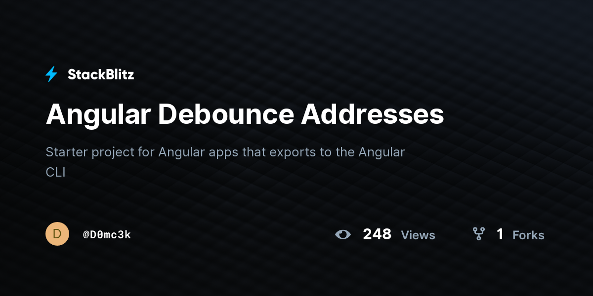 Angular Debounce Addresses - StackBlitz