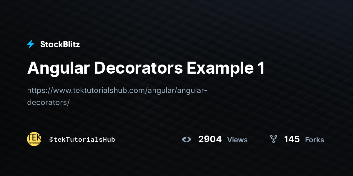 Angular Decorators Example 1 - StackBlitz Angular Decorators Example 1 - StackBlitz