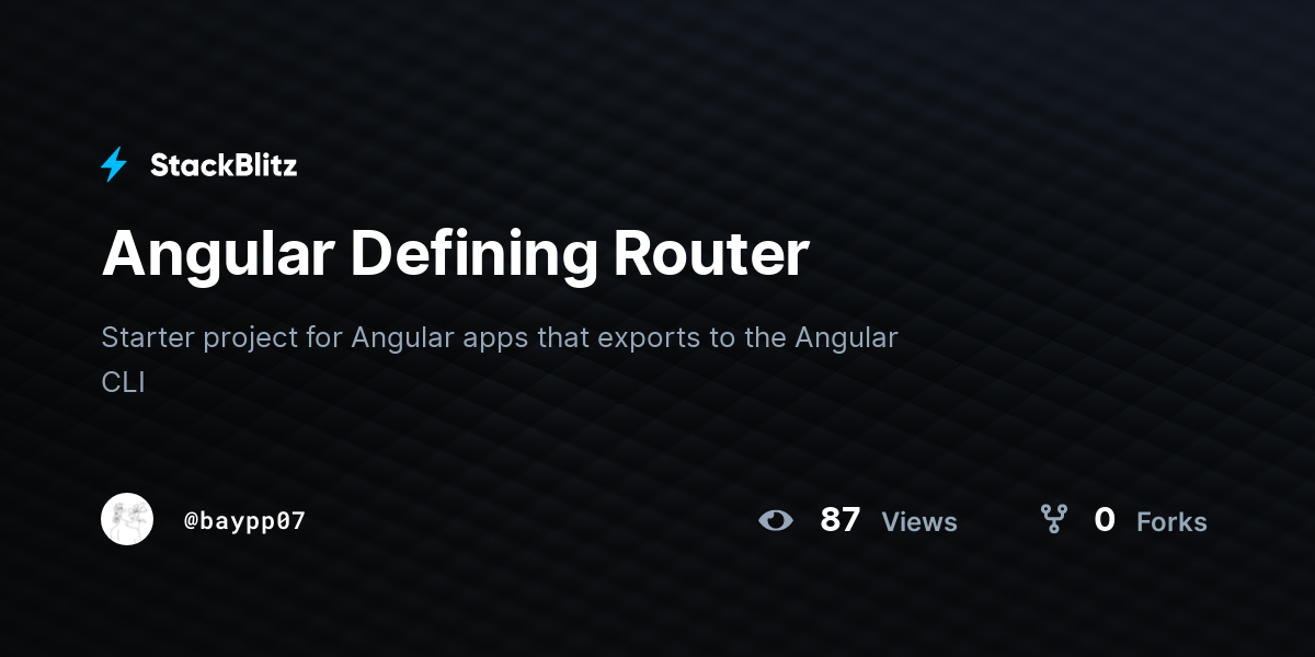 Angular Defining Router - StackBlitz