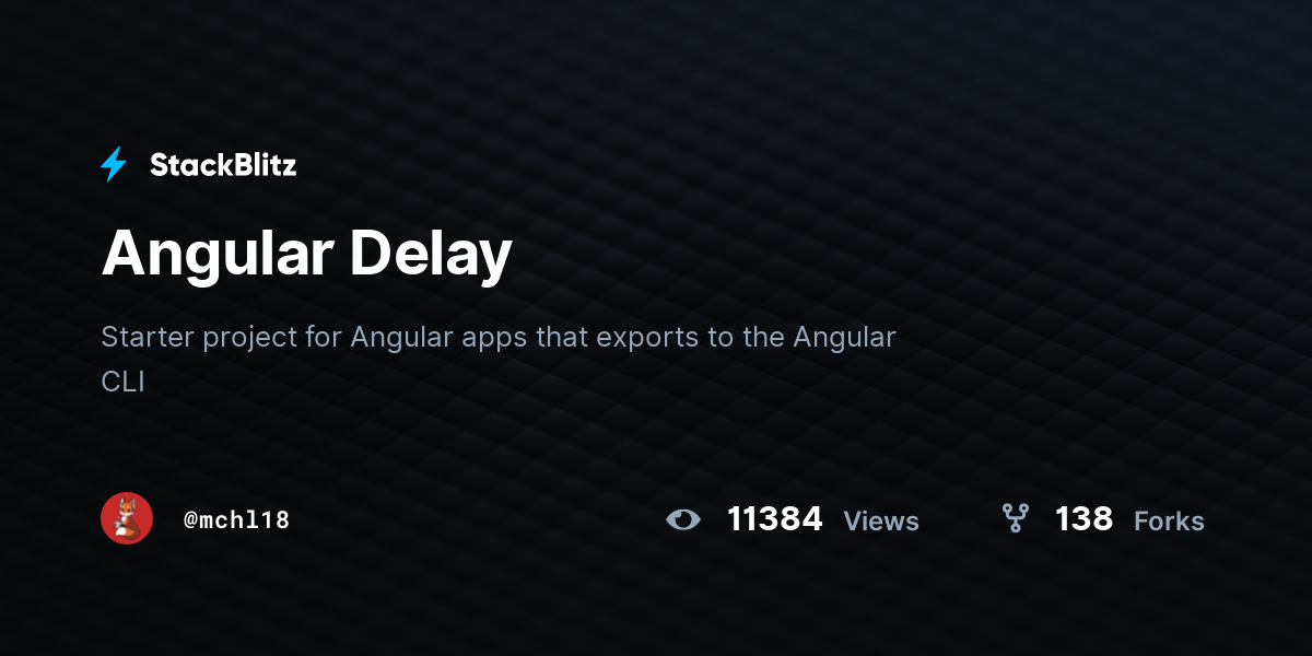 Angular Delay - StackBlitz