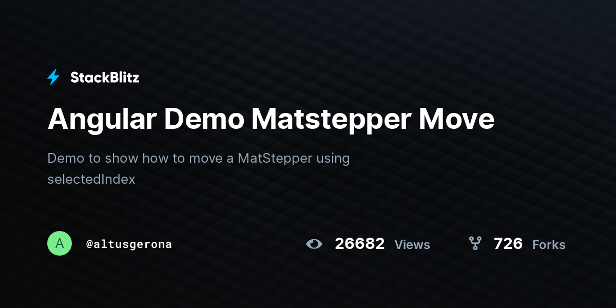 Angular Demo Matstepper Move - StackBlitz Angular Demo Matstepper Move - StackBlitz
