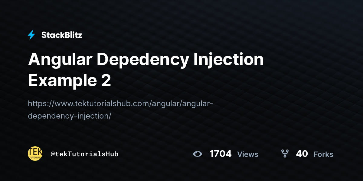 Angular Depedency Injection Example 2 - StackBlitz