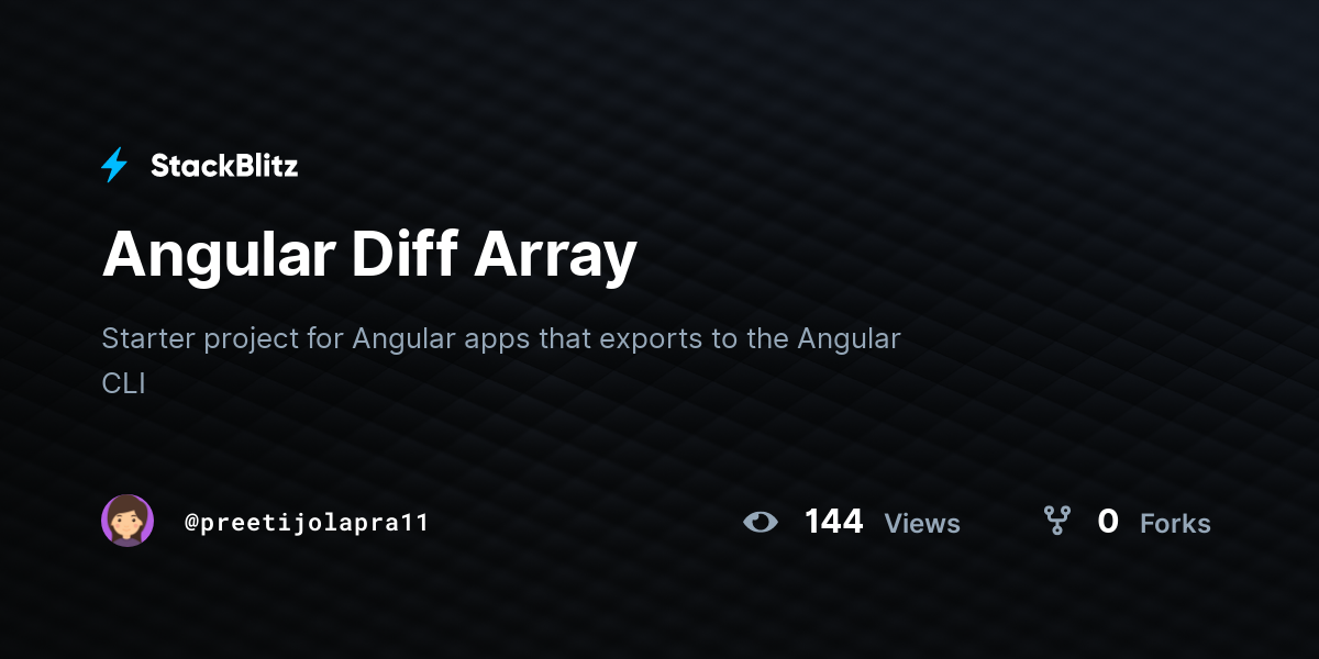 Angular Diff Array - StackBlitz Angular Diff Array - StackBlitz