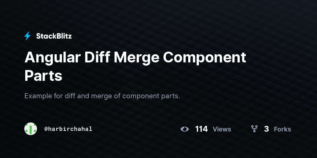 Angular Diff Merge Component Parts - StackBlitz