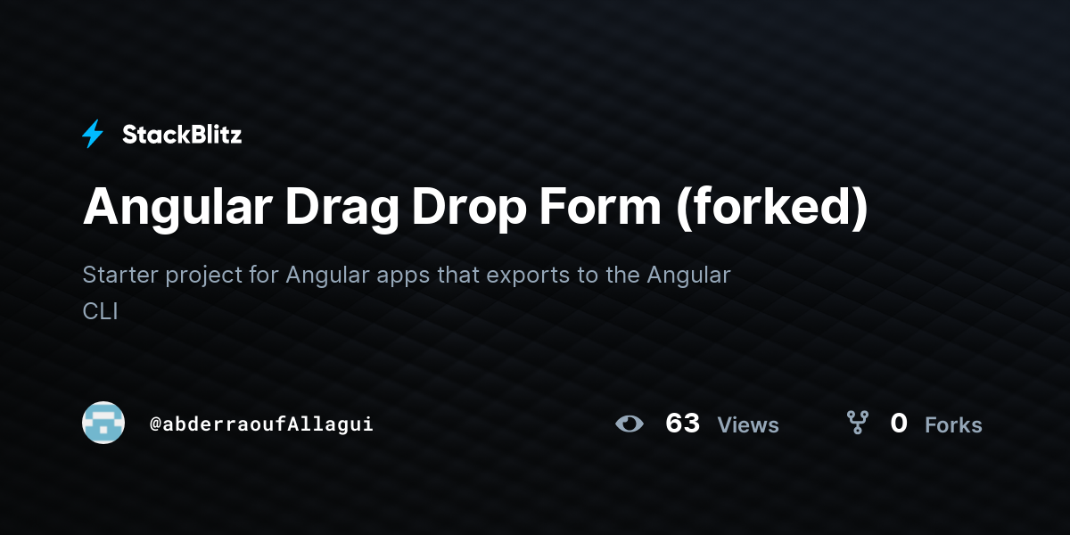 Angular Drag Drop Form (forked) - StackBlitz Angular Drag Drop Form (forked) - StackBlitz