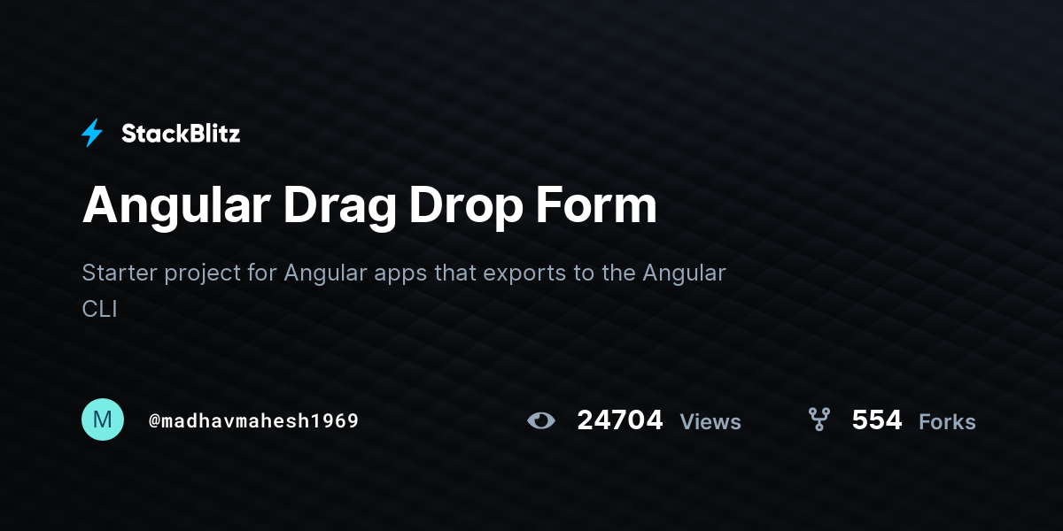Angular Drag Drop Form - StackBlitz Angular Drag Drop Form - StackBlitz