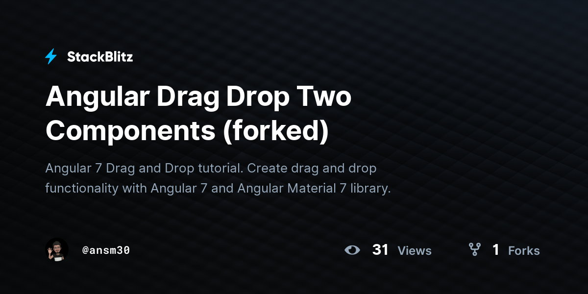 Angular Drag Drop Two Components (forked) - StackBlitz Angular Drag Drop Two Components (forked) - StackBlitz