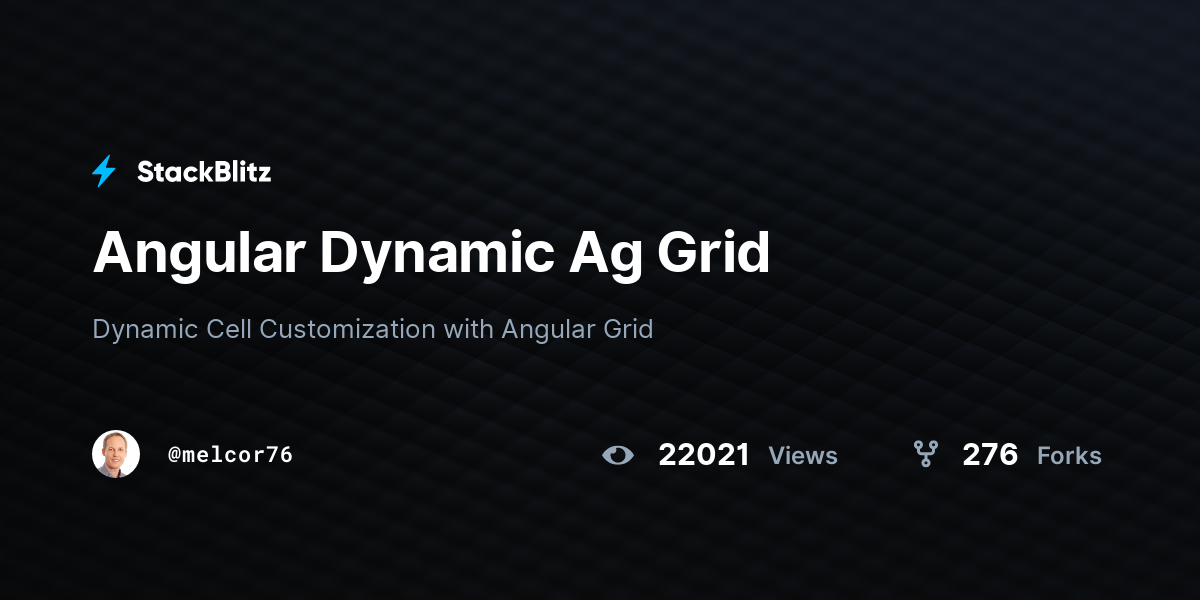 Angular Dynamic Ag Grid - StackBlitz
