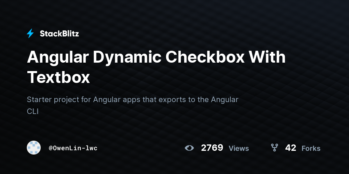 Angular Dynamic Checkbox With Textbox - StackBlitz