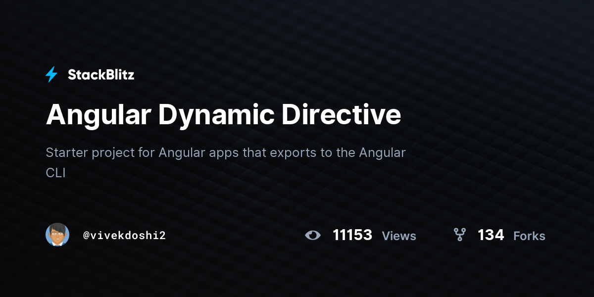 Angular Dynamic Directive - StackBlitz Angular Dynamic Directive - StackBlitz