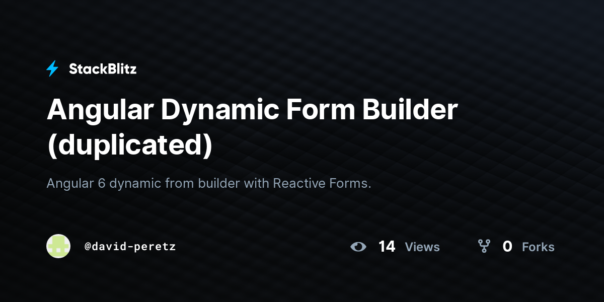 Angular Dynamic Form Builder (duplicated) - StackBlitz