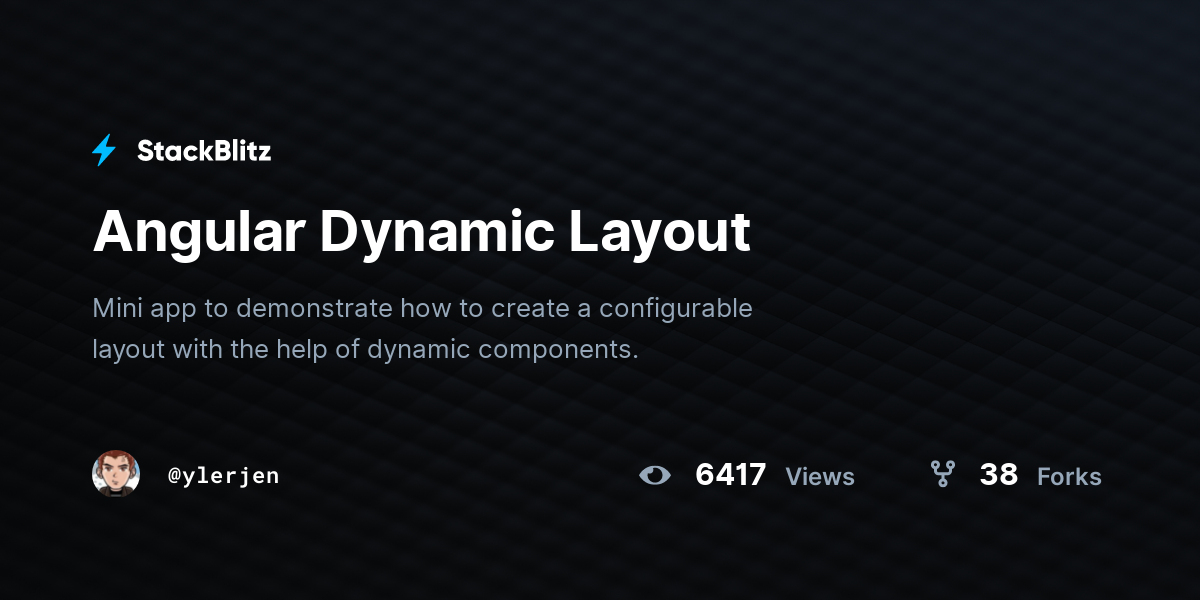 Angular Dynamic Layout - StackBlitz