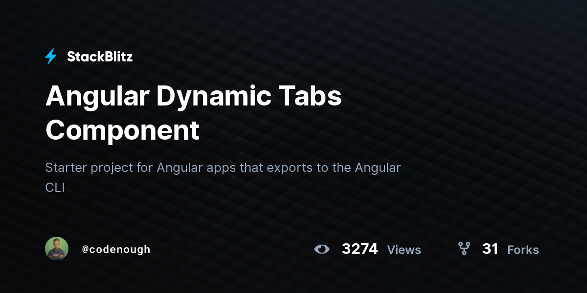 Angular Dynamic Tabs Component - StackBlitz Angular Dynamic Tabs Component - StackBlitz