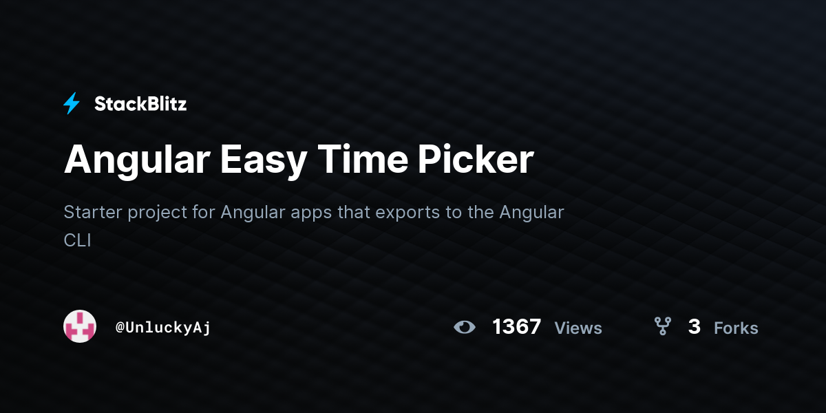 Angular Easy Time Picker - StackBlitz Angular Easy Time Picker - StackBlitz